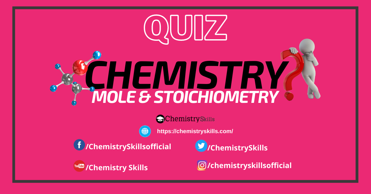 Chemistry Mole & Stoichiometry Quiz Online | Chemistry Skills