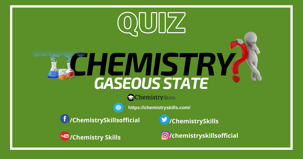 Gaseous State Quiz Online | Chemistry Skills