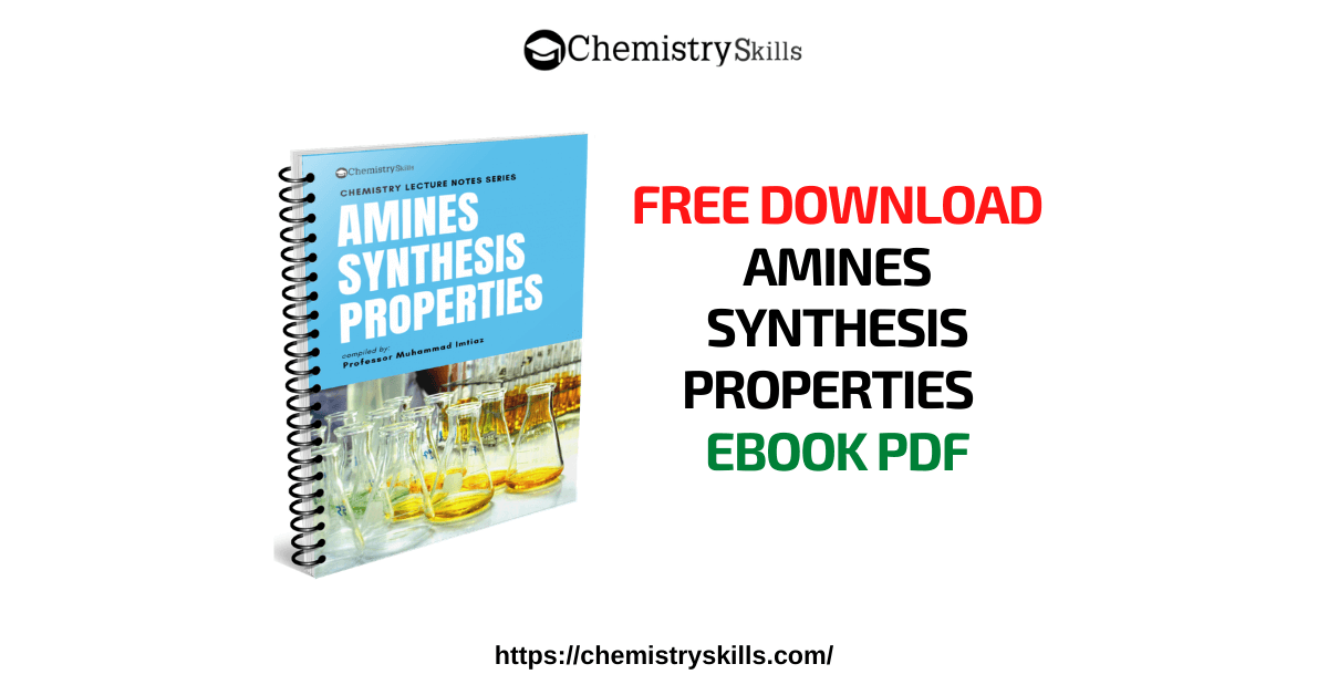 Amines Synthesis & Properties eBook pdf | Chemistry Skills