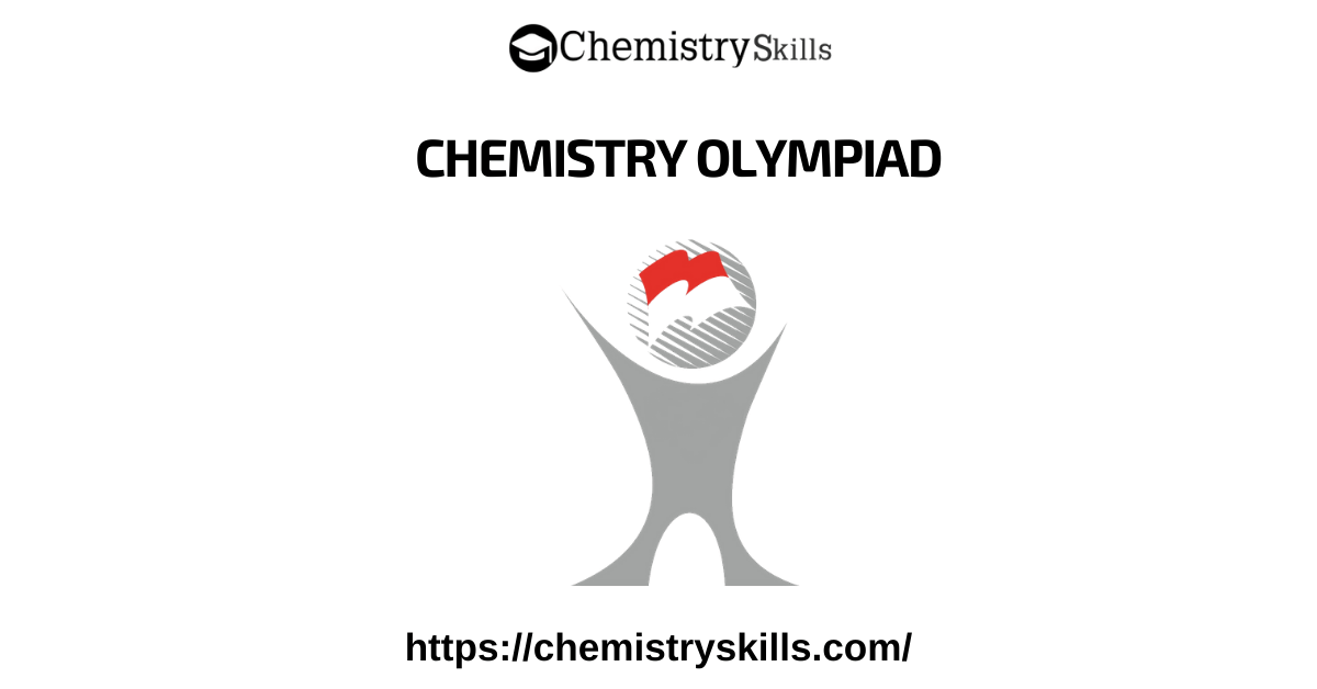 How to Prepare For Chemistry Olympiad? | Chemistry Skills